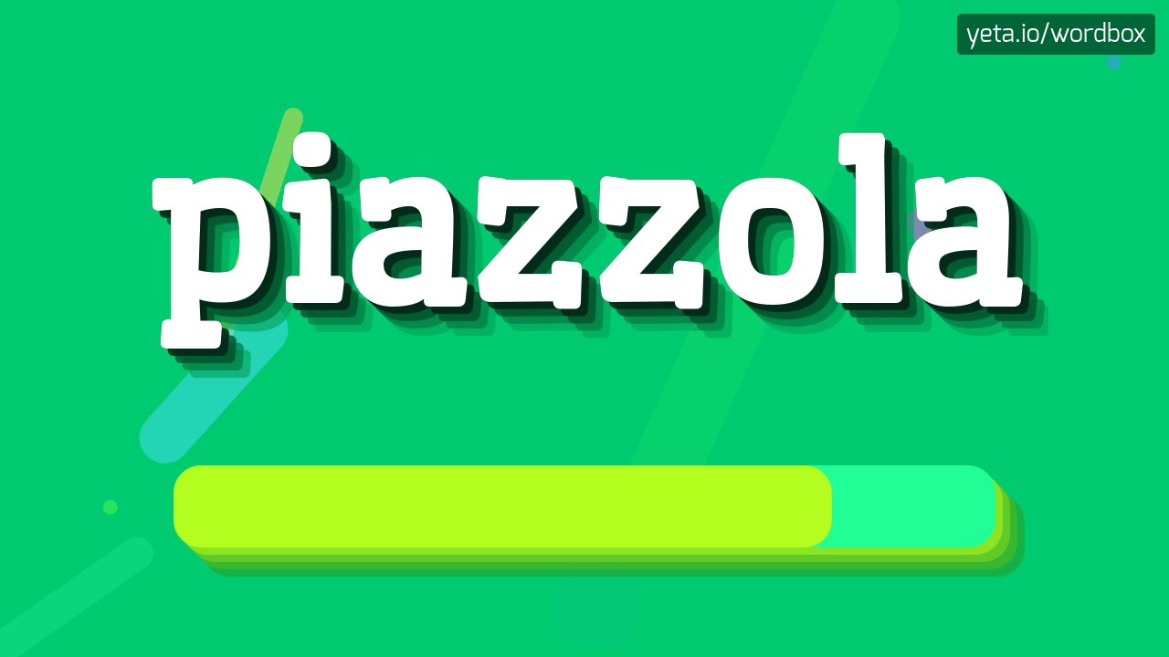 PIAZZOLA - HOW TO PRONOUNCE IT!? - YouTube