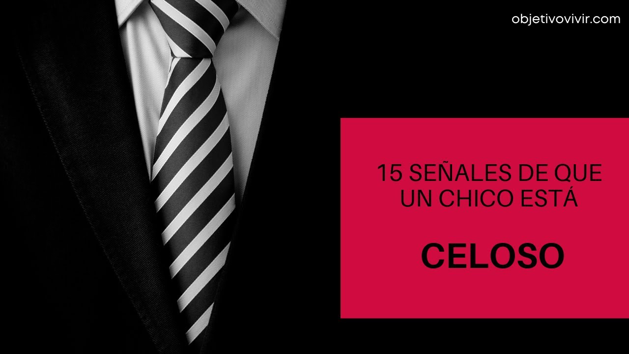 🔥 ESTA CELOSO!? ¿Cuáles son las señales de que un chico está celoso ...