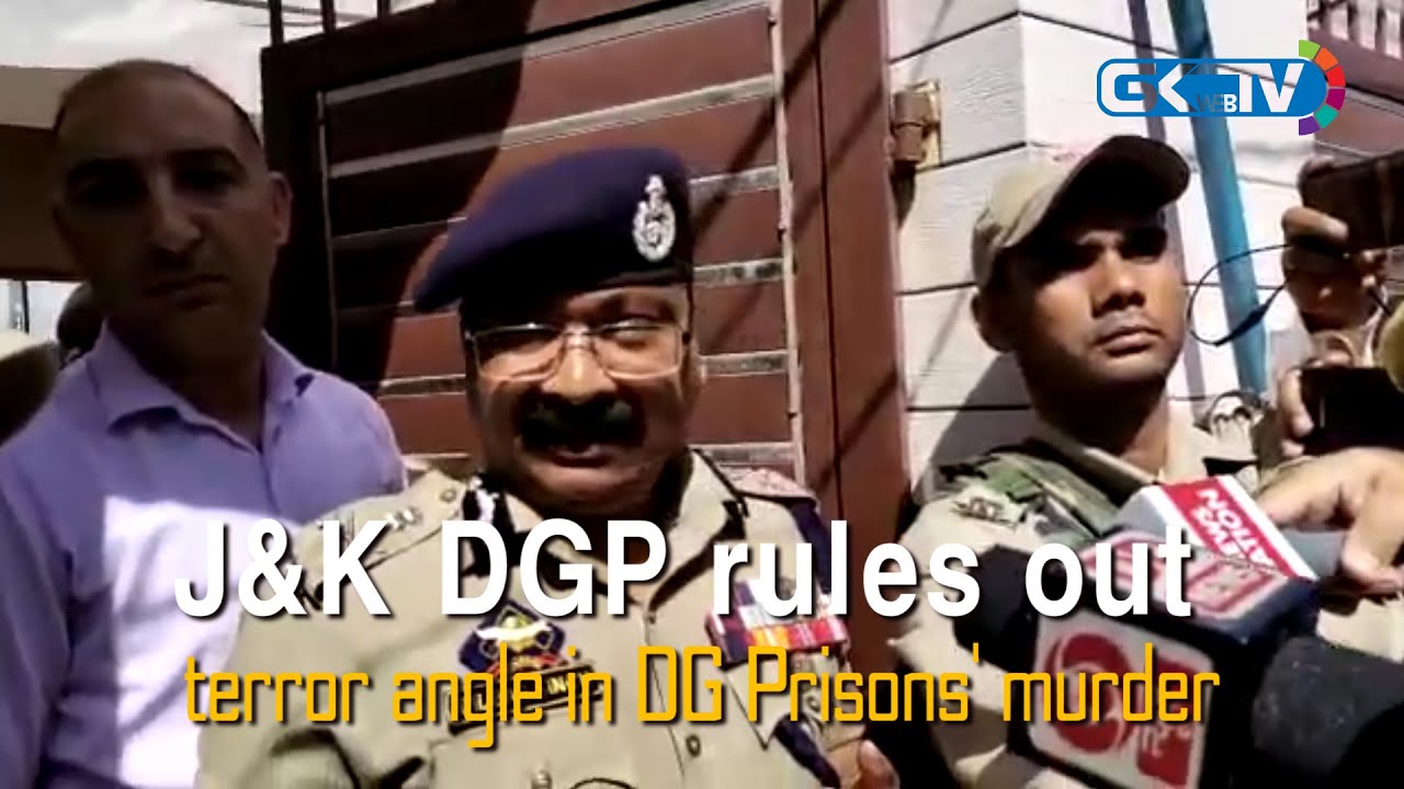 J&K DGP rules out terror angle in DG Prisons' murder - YouTube