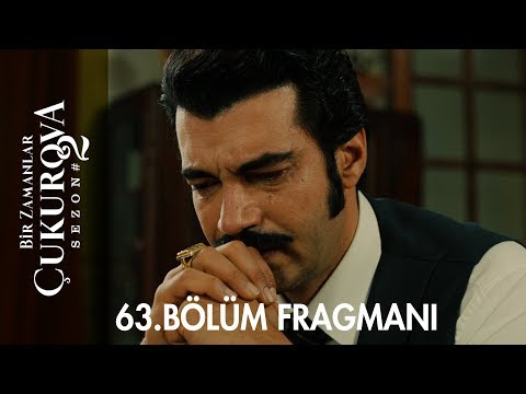 Bir Zamanlar Çukurova 63. Bölüm Fragmanı