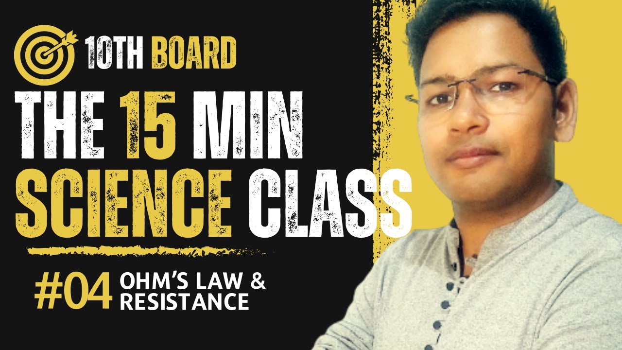Day #4 Ohm's law | Derivation of ohm's law | The 15 min Science Class ...