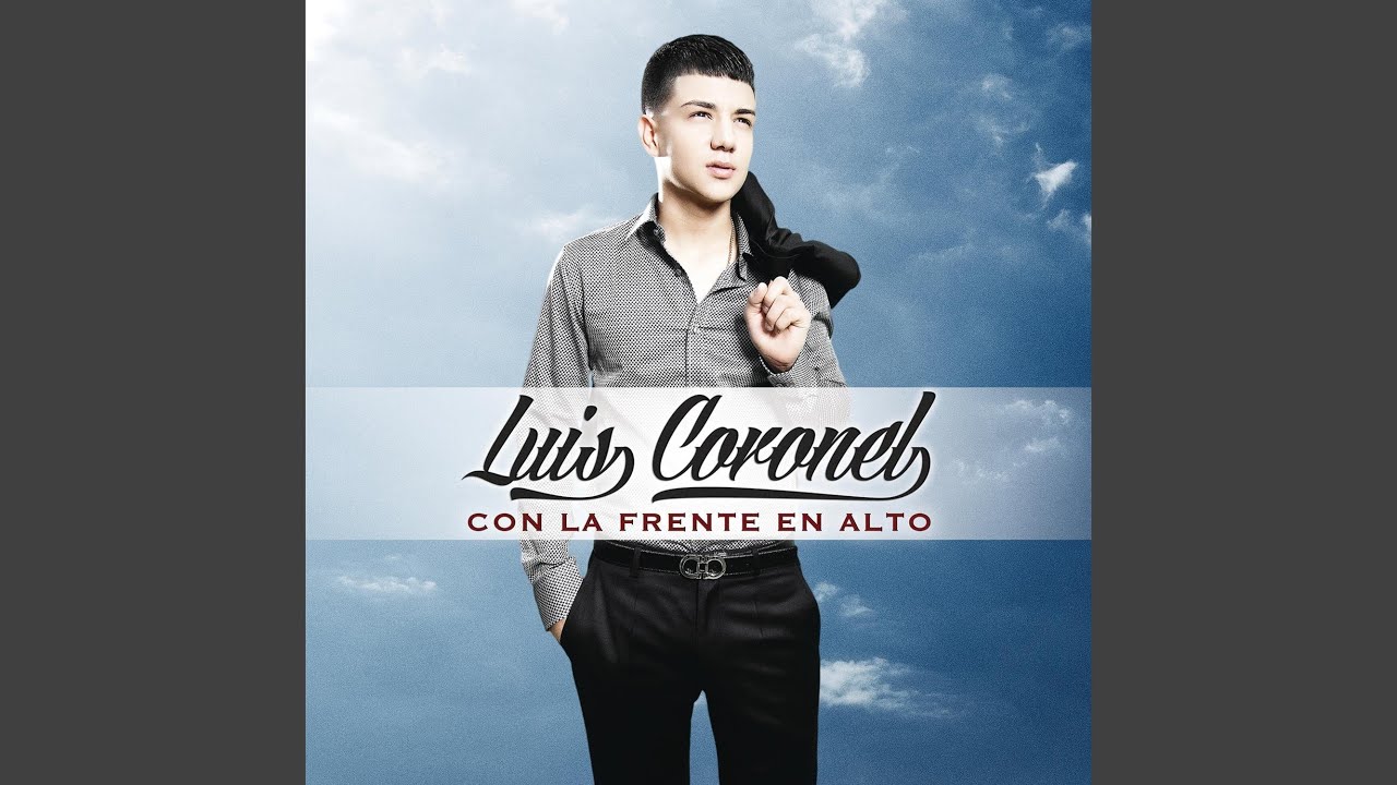 El Coronel - YouTube