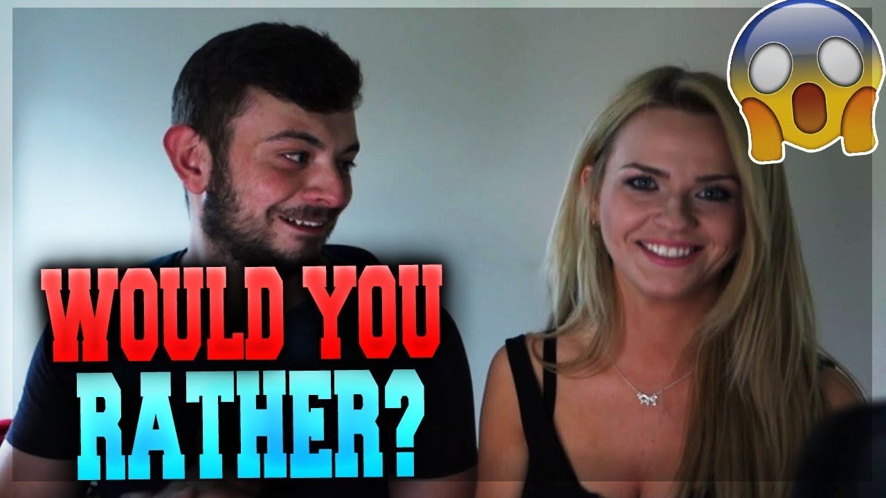 WOULD YOU RATHER WITH MY GIRLFRIEND! - YouTube