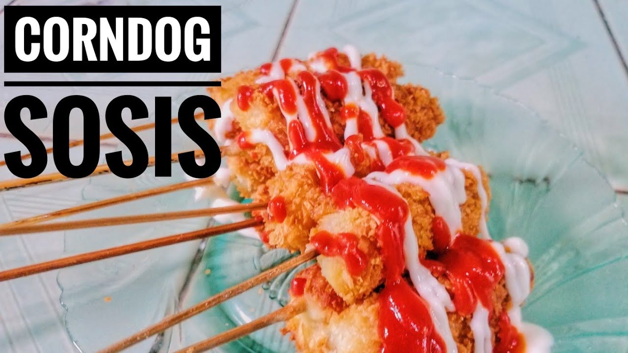 RESEP CORN DOG ISI SOSIS SIMPLE BANGET - YouTube