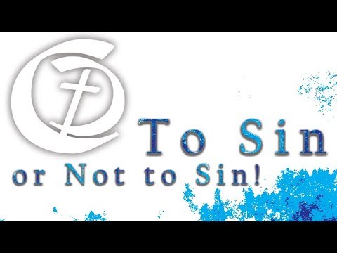 CHRISTIANS NEVER SIN? | To Sin or Not to Sin! - YouTube