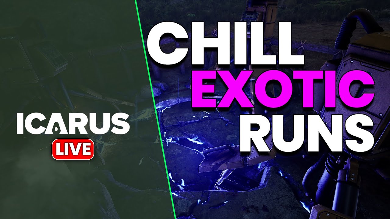 ICARUS - Chill Exotic Runs - Gameplay & Exotic Farming setup - YouTube