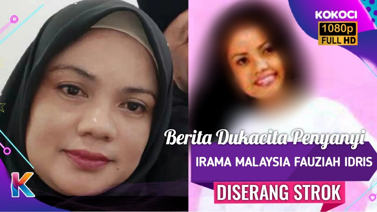 Berita Dukacita Penyanyi Irama Malaysia Fauziah Idris Diserang Strok - YouTube