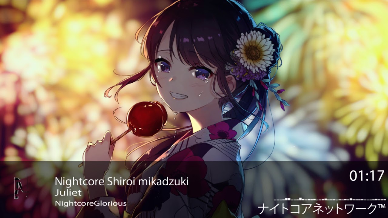 Nightcore Shiroi mikadzuki-Juliet - YouTube