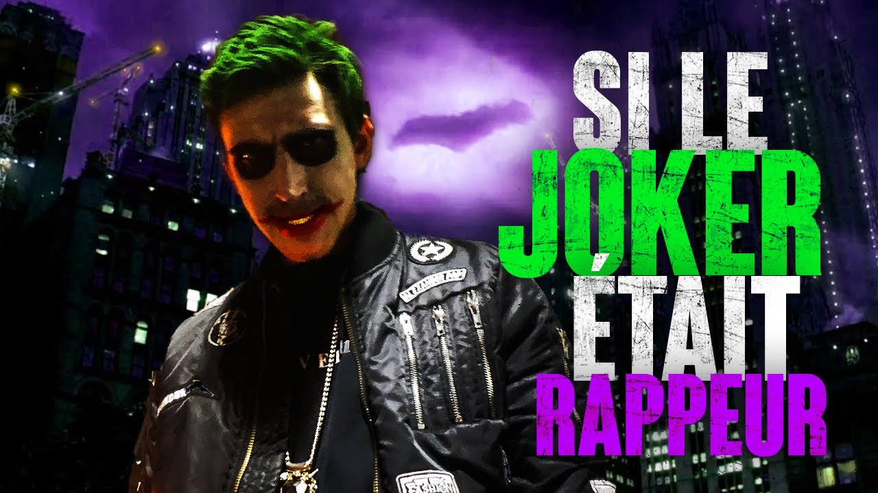 SI LE JOKER ÉTAIT RAPPEUR (clip) - YouTube