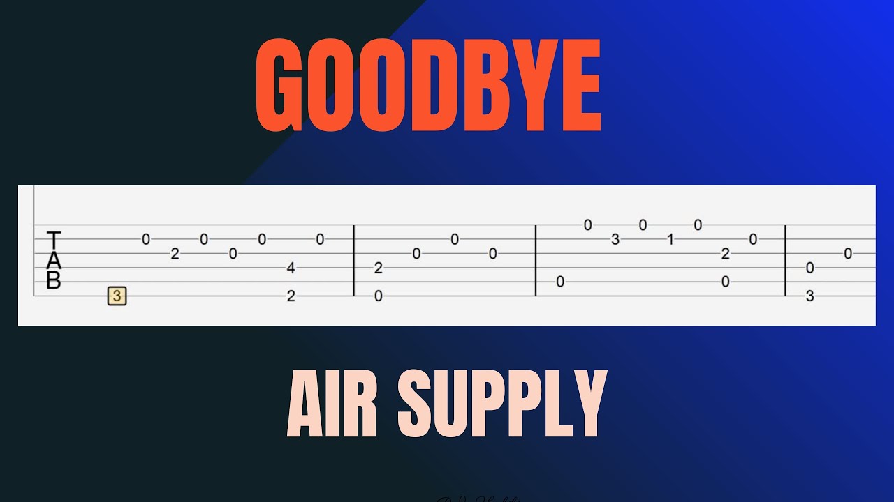 Goodbye - Air Supply - Fingerstyle Guitar Tutorial TAB - YouTube