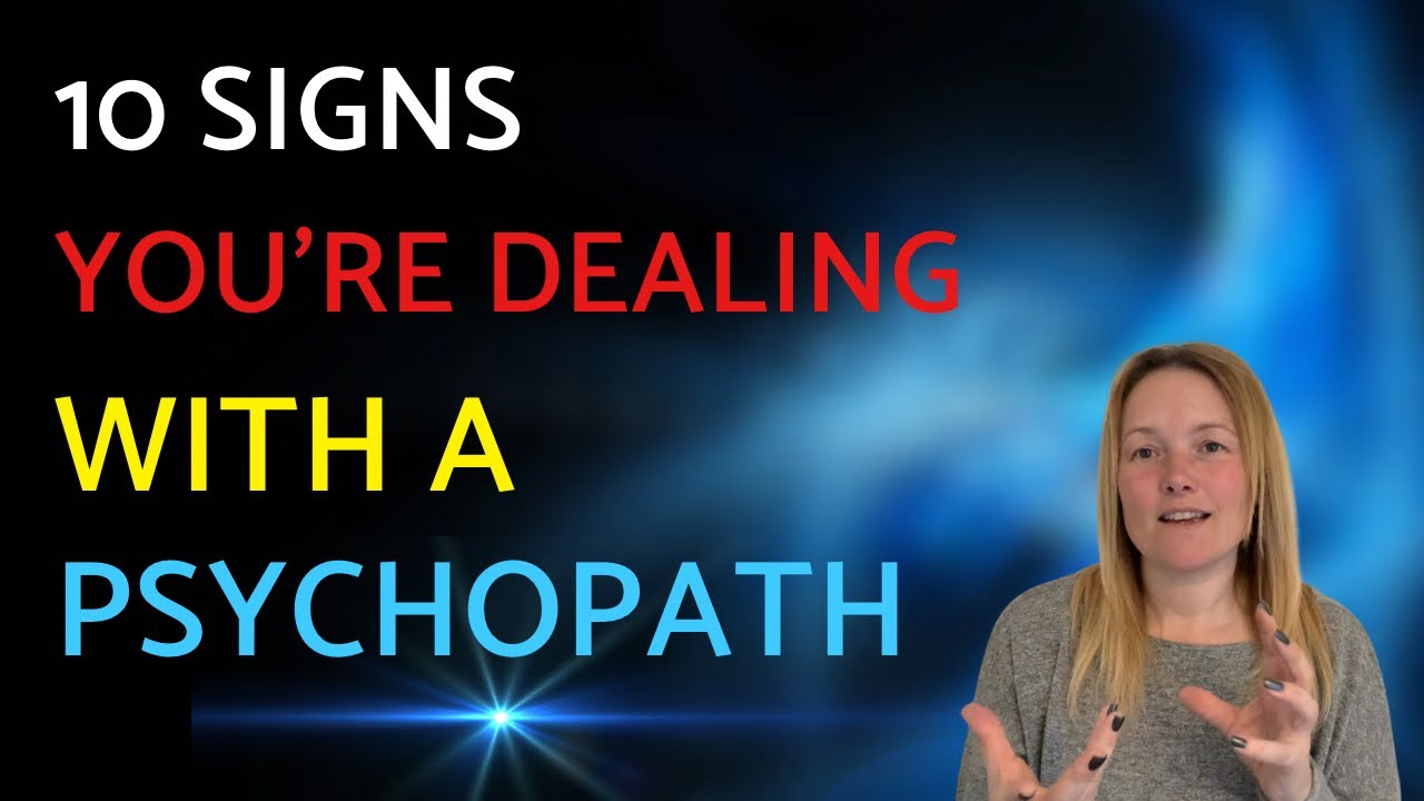 10 Signs You're Dealing With A Psychopath - YouTube