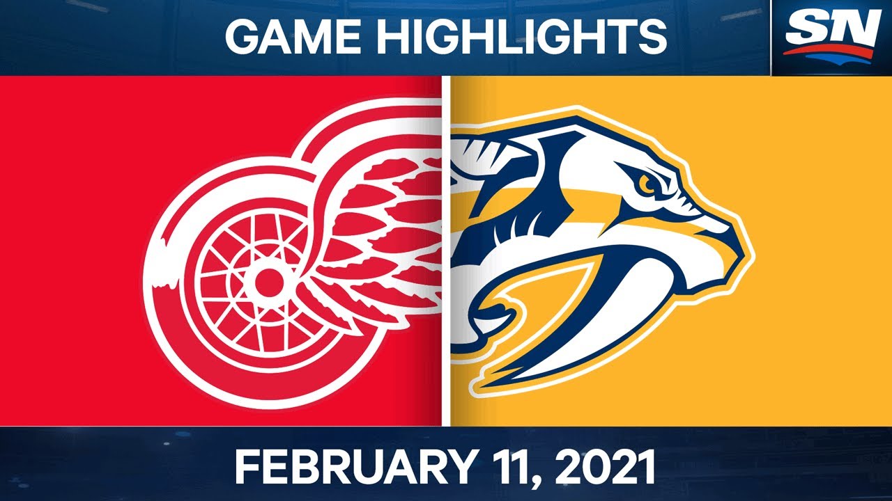 NHL Game Highlights | Red Wings vs. Predators – Feb. 11, 2021 - YouTube