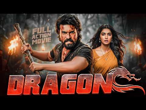 DRAGON (2026) Ram Charan South New Full Movie | 2026 South Latest Hindi Dubbed Movie In 4K