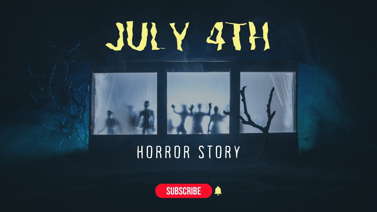 Scary True 4th of July Horror | Dreadful Chills - YouTube