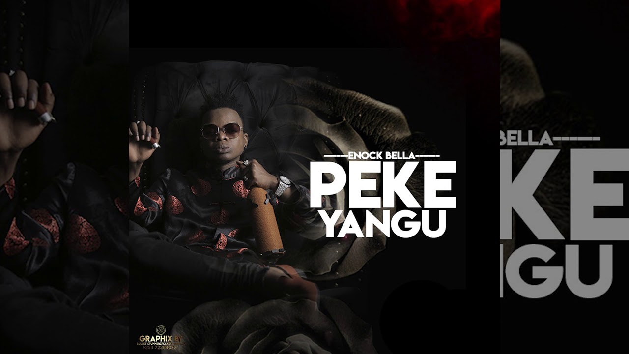 Enock Bella - Peke Yangu (Official Audio) - YouTube