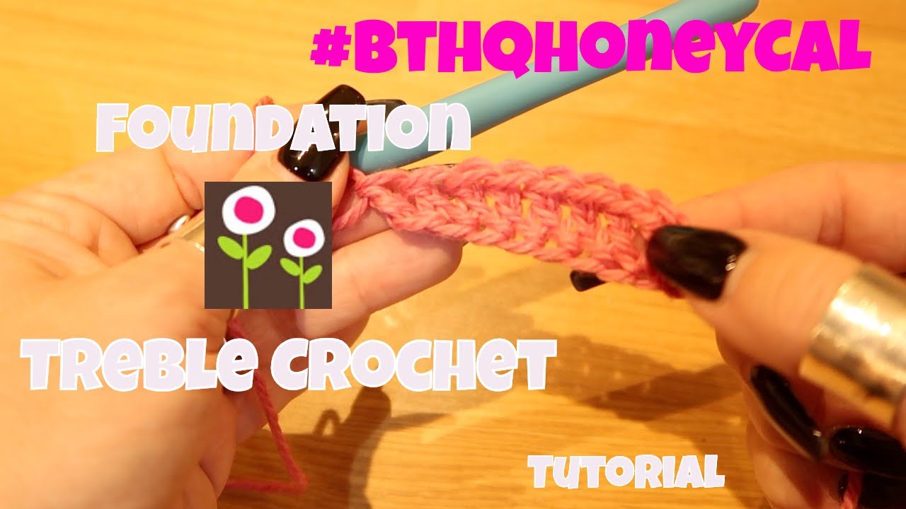 How to crochet the foundation treble crochet (ftr or ftrbl) and what is ...