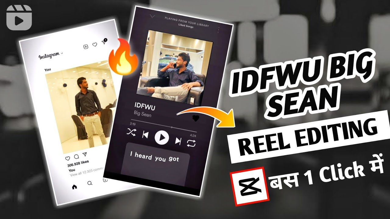 IDFWU Big Sean Trending Reel Editing Tutorial in Hindi | New Capcut Tutorial | Treading Reels ...