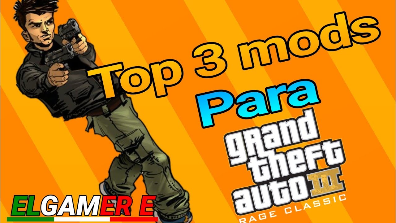 TOP 3 MODS PARA GTA 3 ANDROID!!! - YouTube