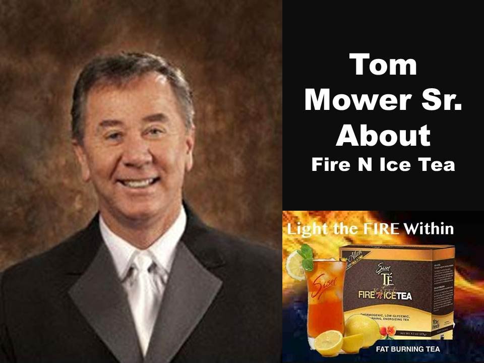 Tom Mower Sr. Fire N Ice Tea. - YouTube
