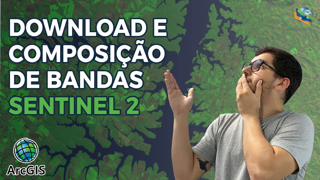 Download e Composição de Bandas do Satélite Sentinel-2 - YouTube