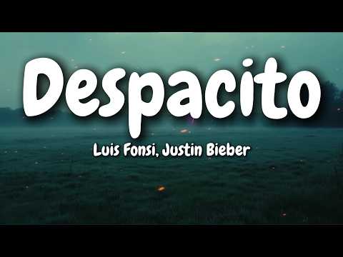 Justin Bieber - Despacito (Lyrics / Letra) ft. Luis Fonsi & Daddy Yankee