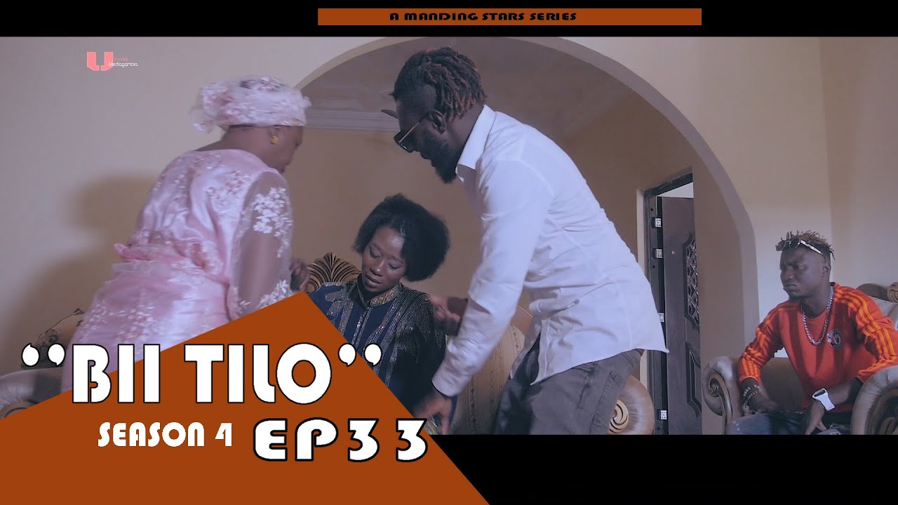 BII TILO "season 4 EP33 | a Manding Stars Series| Latest Mandinka 🇬🇲 ...