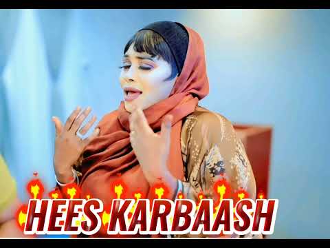 MARYAN ABUU HEES KARBAASH XALAAL AH IYO EREYADII MAMA BINTI NUUR DUQOOW 2025