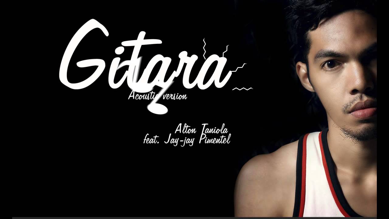 Gitara - Alton Taniola (feat. Jay-jay Pimentel) Acoustic version - YouTube