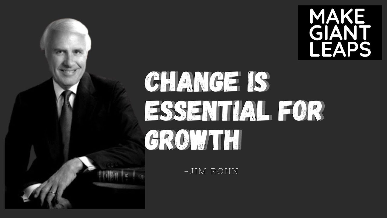 Change Is Essential For Success | Jim Rohn - YouTube