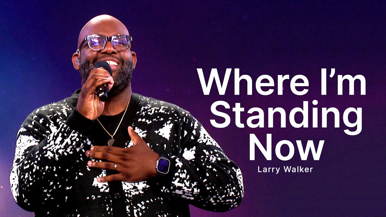Where I’m Standing Now - Larry James Walker - YouTube