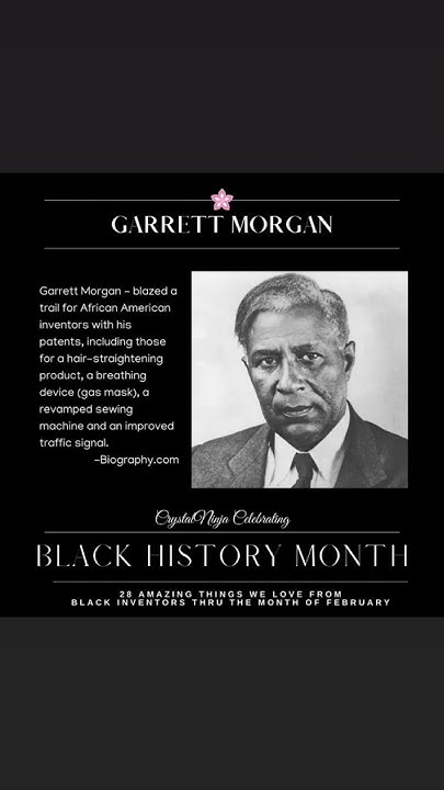 Feb 4., Garrett Morgan, , 28 days of Amazing Black Inventors that ...