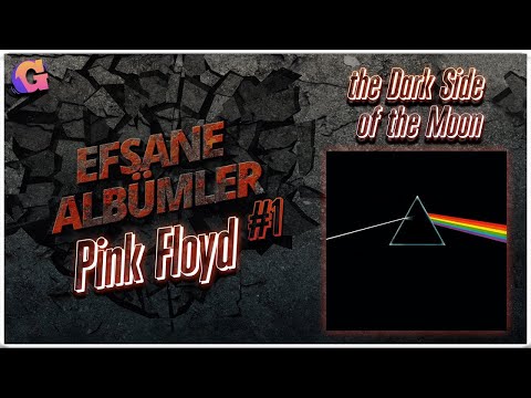 Pink Floyd - Dark Side of the Moon // EFSANE ALBUMLER #1