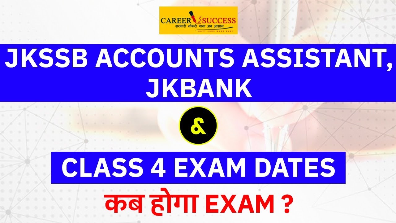 JKSSB AND JKBank Expected Exam Dates | @CareerSuccessJammu - YouTube