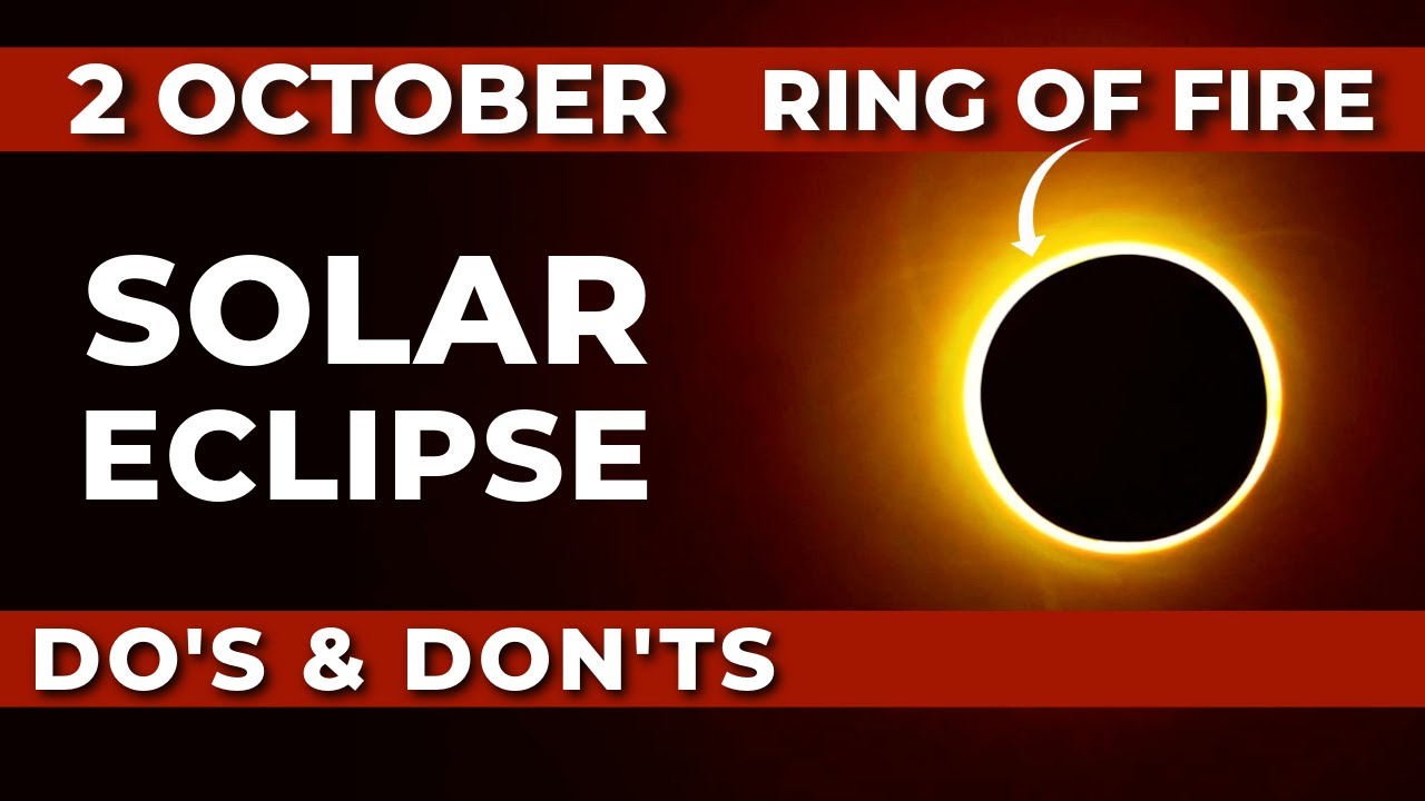 DON'T IGNORE | 2 October Ring Of Fire Eclipse 2024 | Things to Do and ...