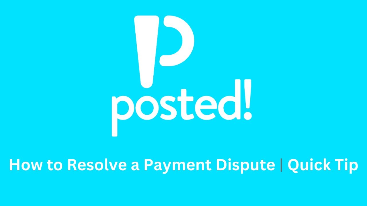 How To Resolve a Payment Dispute | Posted! App Quick Tip - YouTube