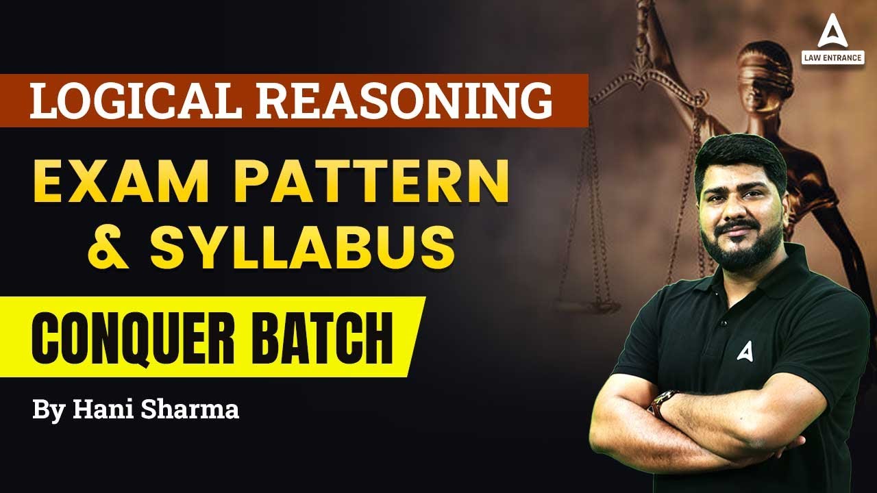 Logical Reasoning Exam Pattern Syllabus For CUET LLB Entrance Exam logical-reasoning-exam-pattern-syllabus-for-cuet-llb-entrance-exam