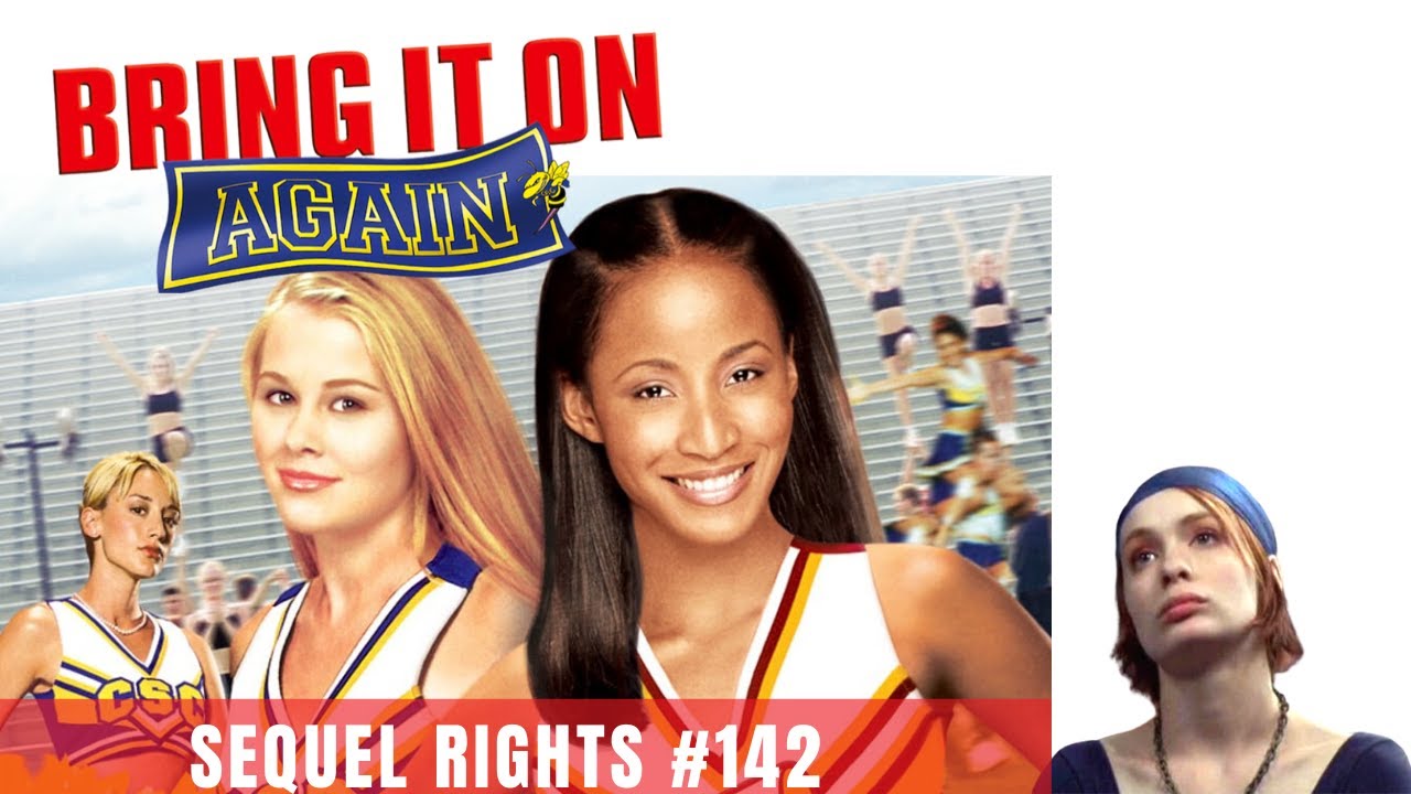 Bring It On Again (2004) - Sequel Rights Podcast Episode #142 - YouTube