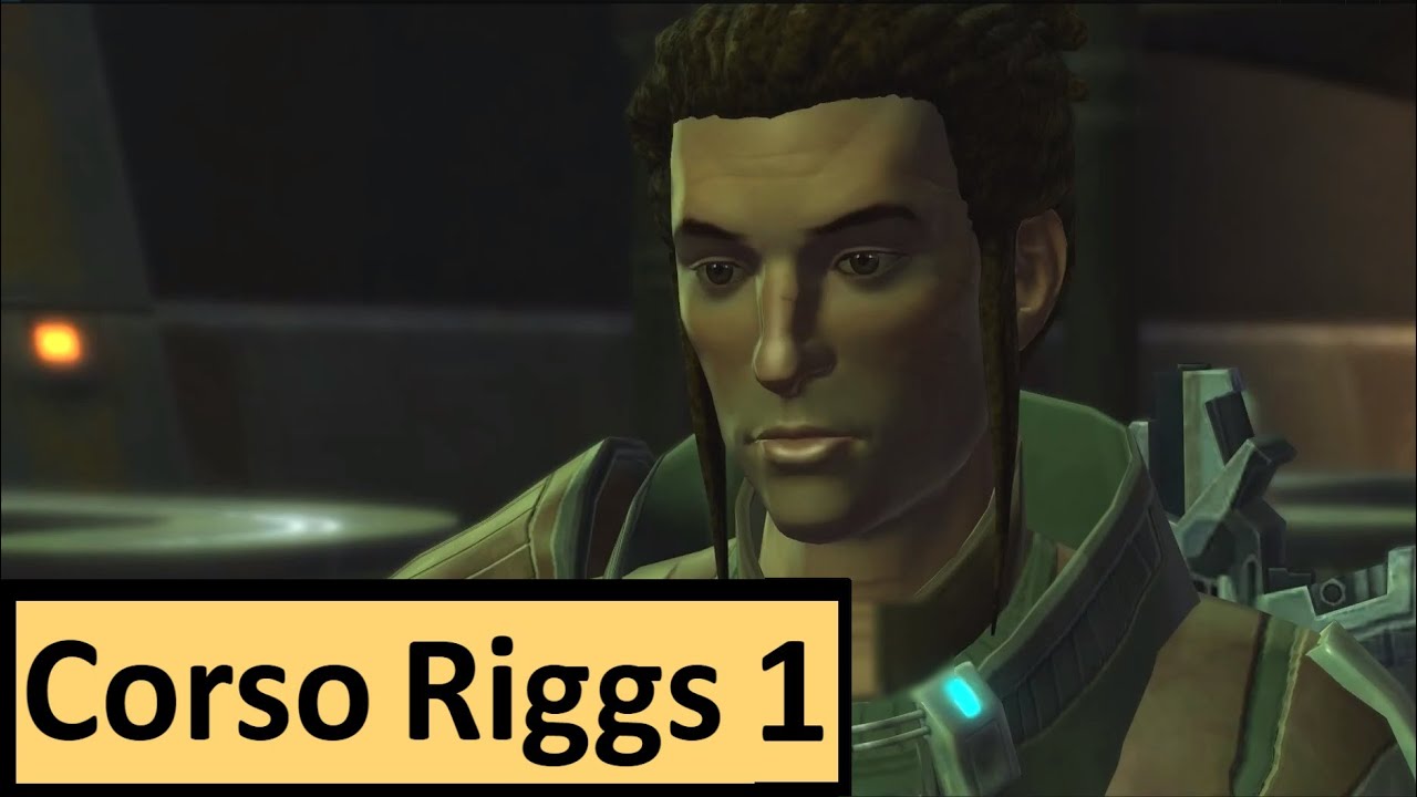 SWTOR Corso Riggs Story Part 1 - YouTube