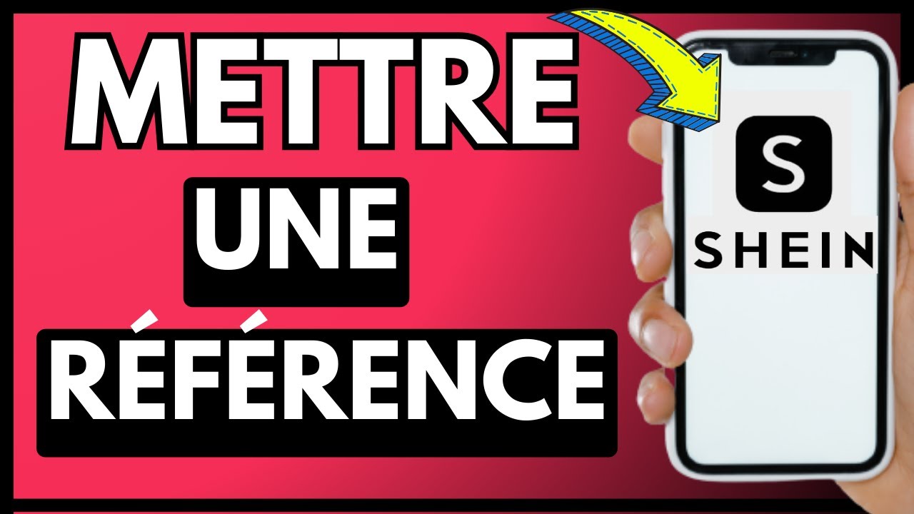 Comment Mettre Une Reference Sur Shein (Très Facile) - YouTube