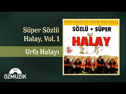 Urfa Halayı - Süper Sözlü Halay, Vol. 1 (Official Audio)