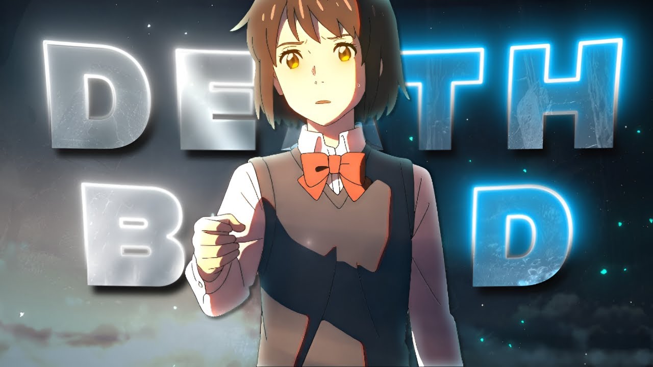 Your Name - Death Bed pt. 2 [Edit/AMV]! - YouTube