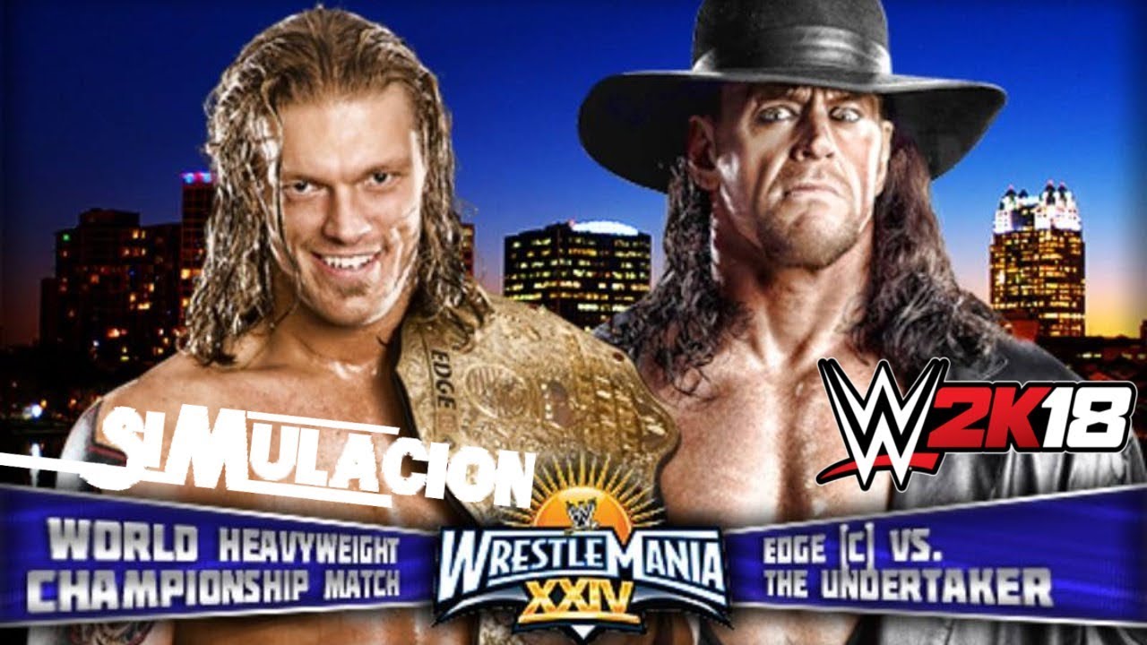 The Undertaker vs Edge - WWE 2K18 SIMULACIÓN -Wrestlemania 24 - YouTube