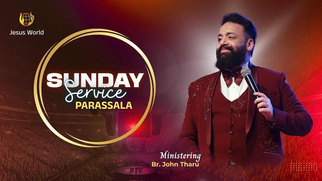 🔴 LIVE PARASSALA SUNDAY | 15/06/2025 | Apostle John Tharu | Jesus World ...