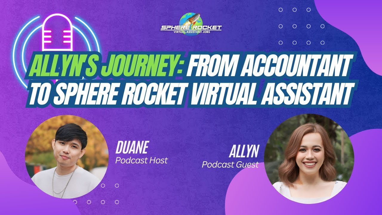 Allyn's Journey: From Accountant to SPHERE ROCKET Virtual Assistant ...