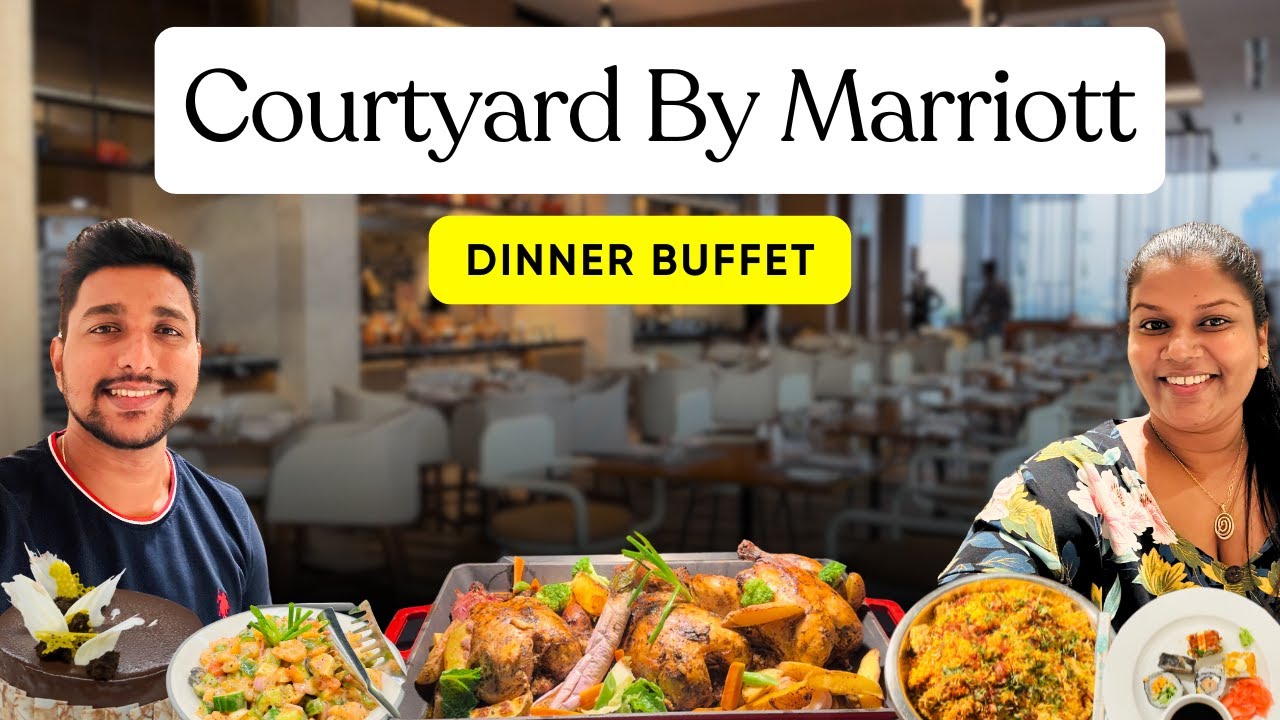 DINNER Buffet | Courtyard By Marriott Colombo | Unlimited Buffet Offer ...