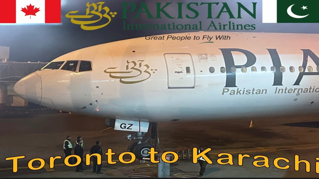 FLIGHT REPORT PIA Pakistan International Airlines, Toronto To Karachi ...
