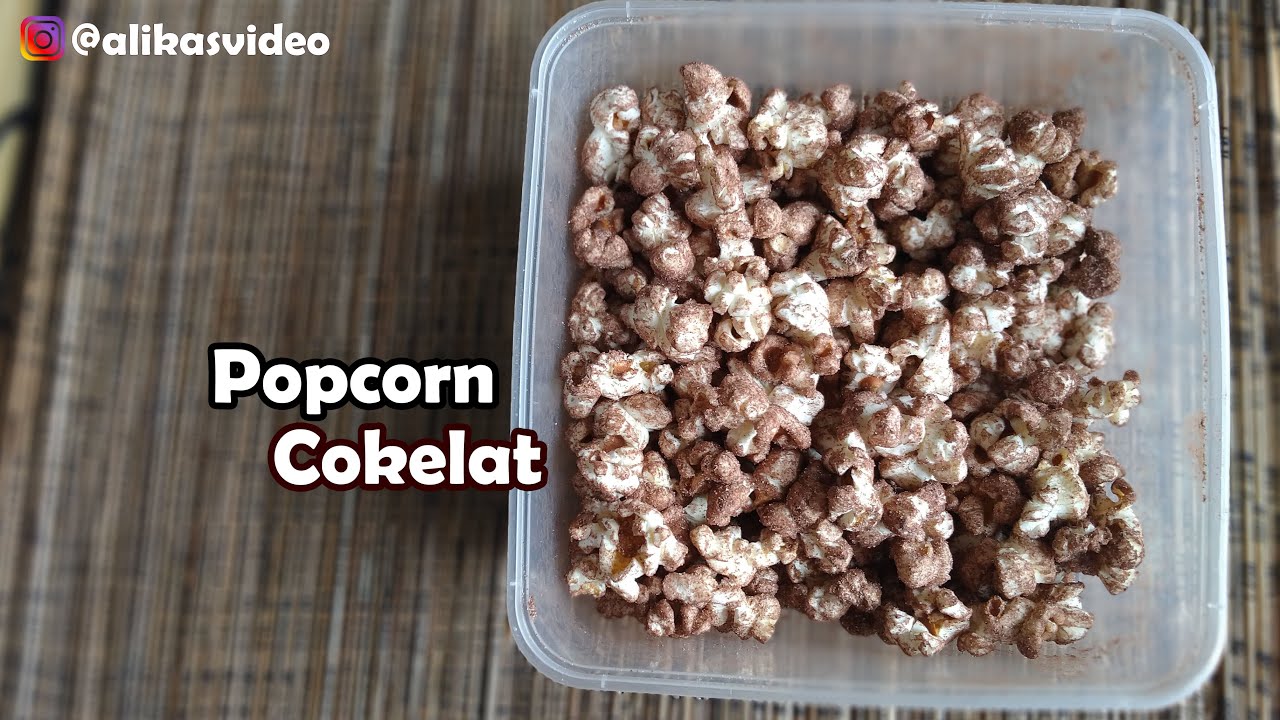 MEMBUAT POPCORN COKELAT | ANTI GAGAL - YouTube