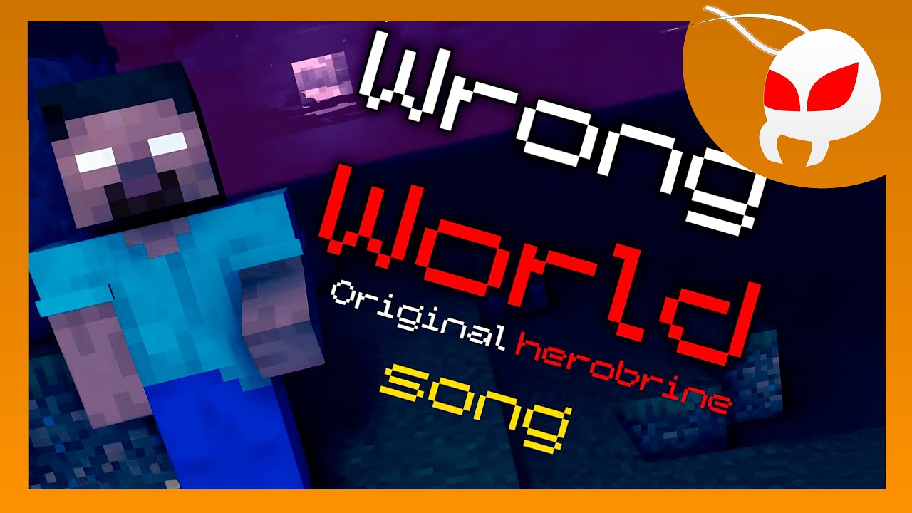 Herobrine Song - Wrong World - Liforx - Cyber Beatle Feat @LouieJengaMusic - YouTube