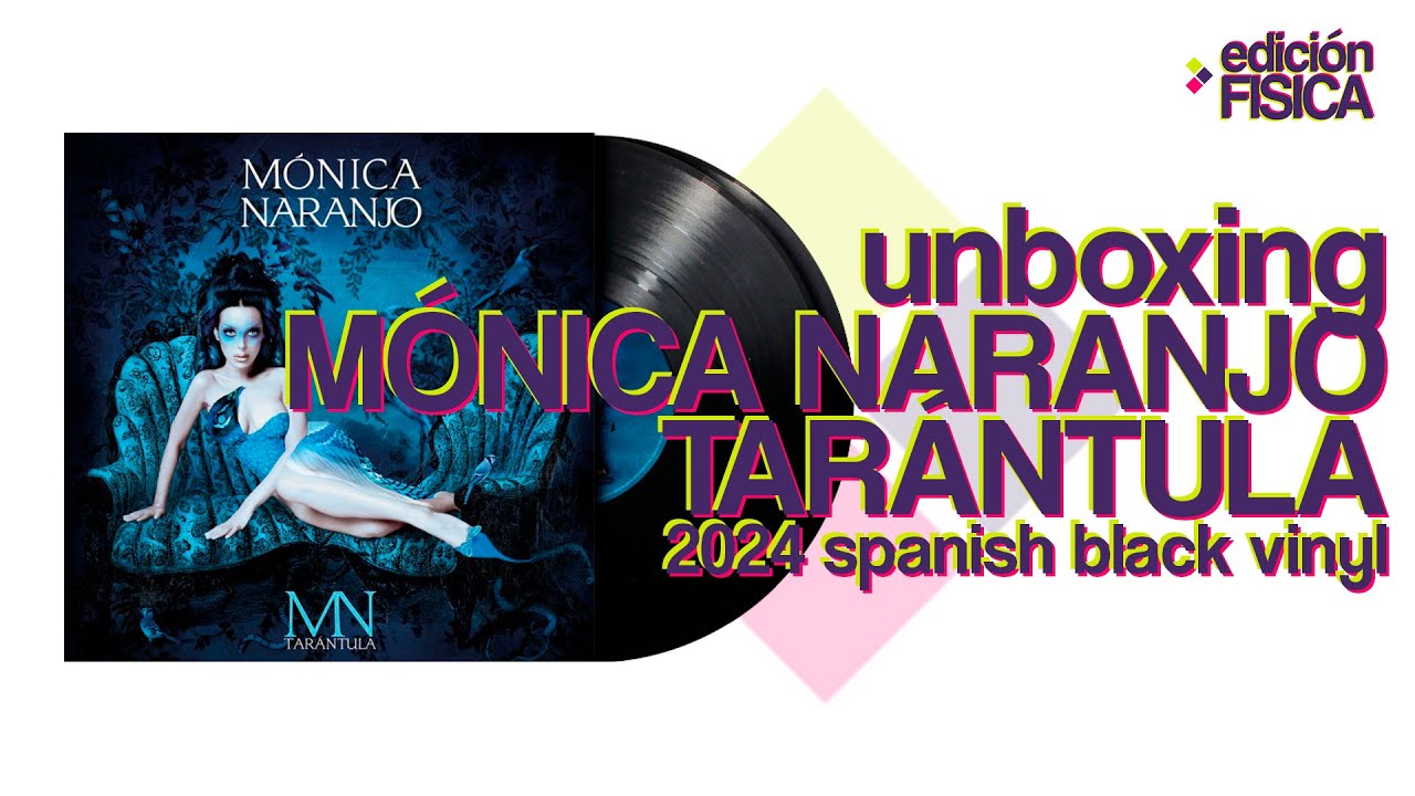 MÓNICA NARANJO - TARÁNTULA - 2024 Spanish Black Vinyl - Unboxing 4K ...
