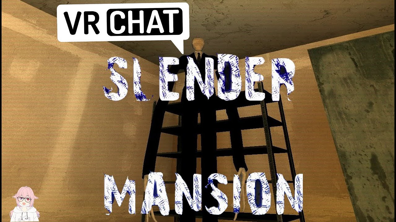 VRChat | Slender Returns! ( Slender Mansion ) - YouTube